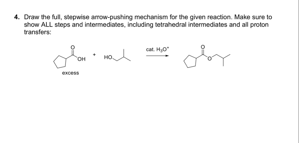 Solved Draw the full, stepwise arrow-pushing mechanism for | Chegg.com