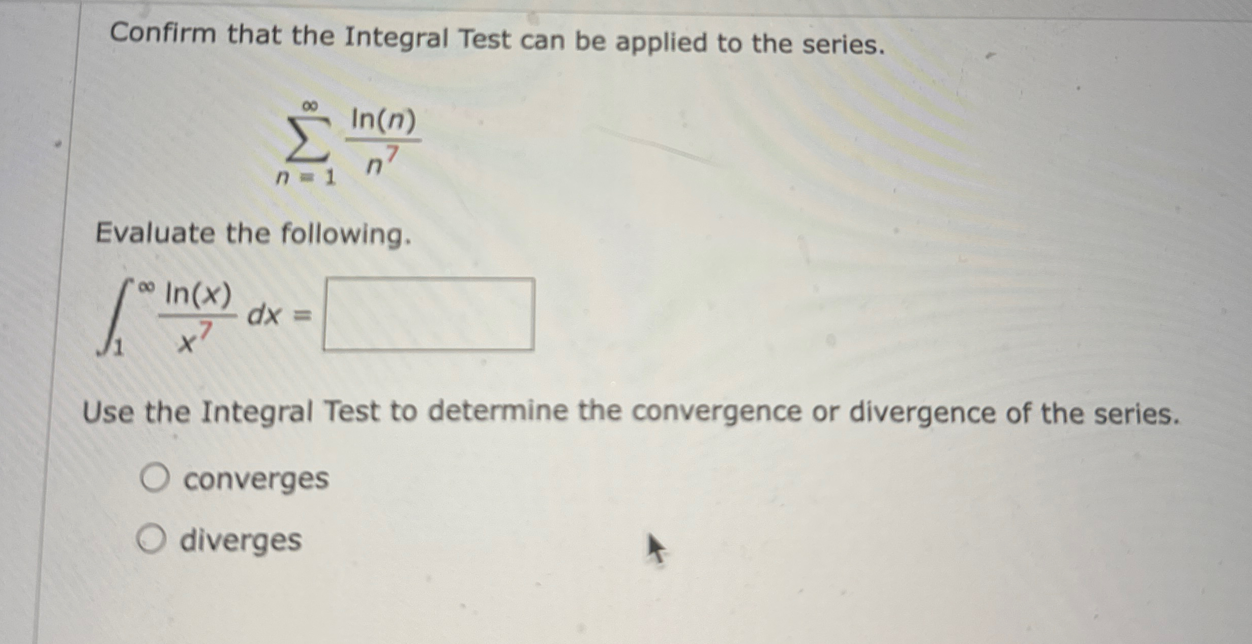 Solved Confirm that the Integral Test can be applied to the | Chegg.com