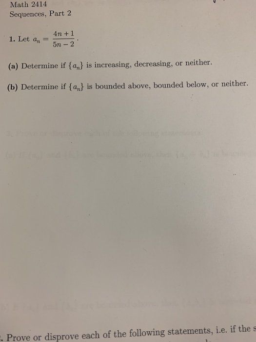 Solved Math 2414 Sequences, Part 2 4n+1 1. Let on= 5n - 2 | Chegg.com