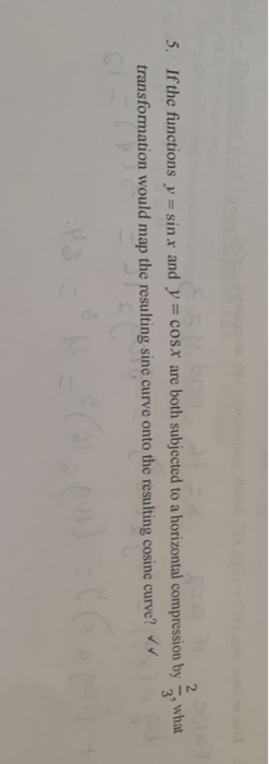 Solved WIN what 5. If the functions y = sin x and y = cosx | Chegg.com