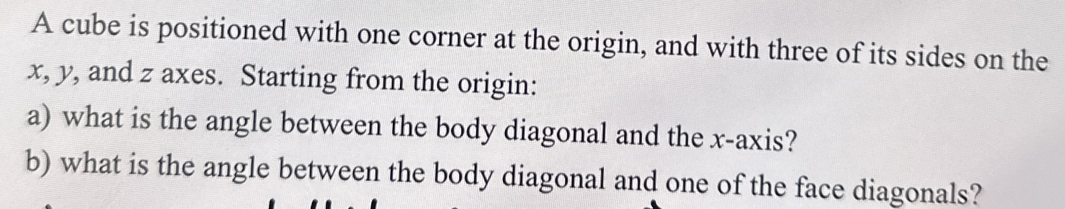 Solved A cube is positioned with one corner at the origin, | Chegg.com