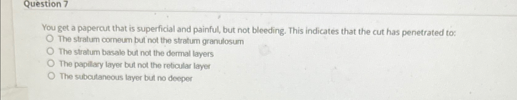 Solved Question 7You get a papercut that is superficial and | Chegg.com