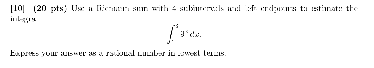 Solved [10] (20 ﻿pts) ﻿Use a Riemann sum with 4 | Chegg.com