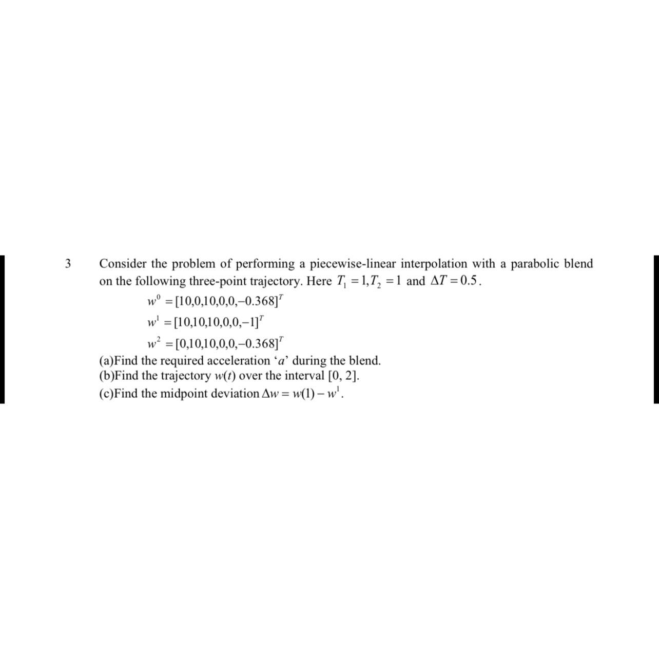 Solved 3 ﻿Consider the problem of performing a | Chegg.com