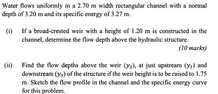 Solved Water flows uniformly in a 2.70 m width rectangular | Chegg.com