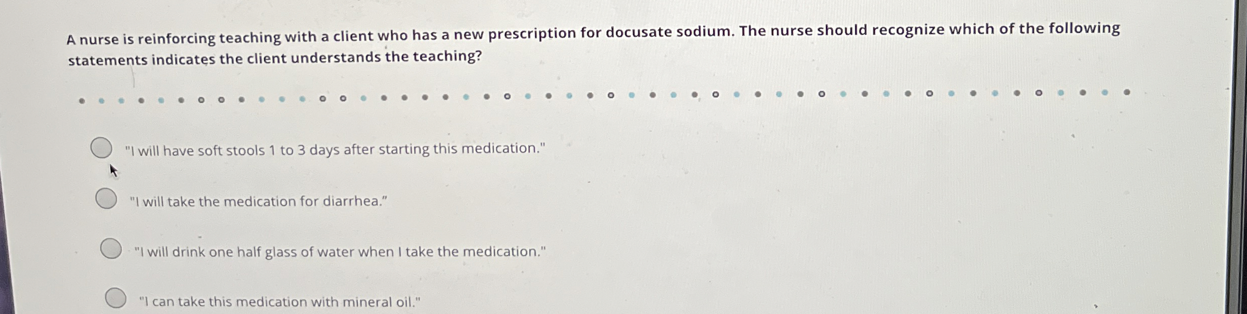 Solved A Nurse Is Reinforcing Teaching With A Client Who Has