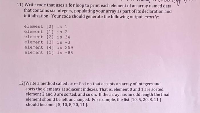 Solved 11) Write code that uses a for loop to print each | Chegg.com