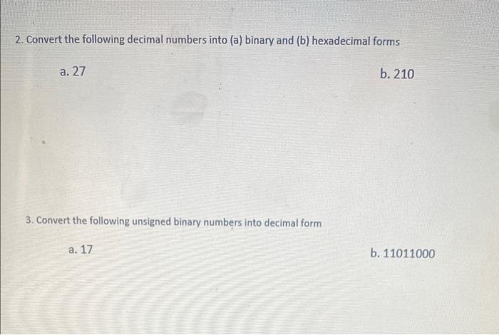 Solved 2. Convert the following decimal numbers into (a) | Chegg.com