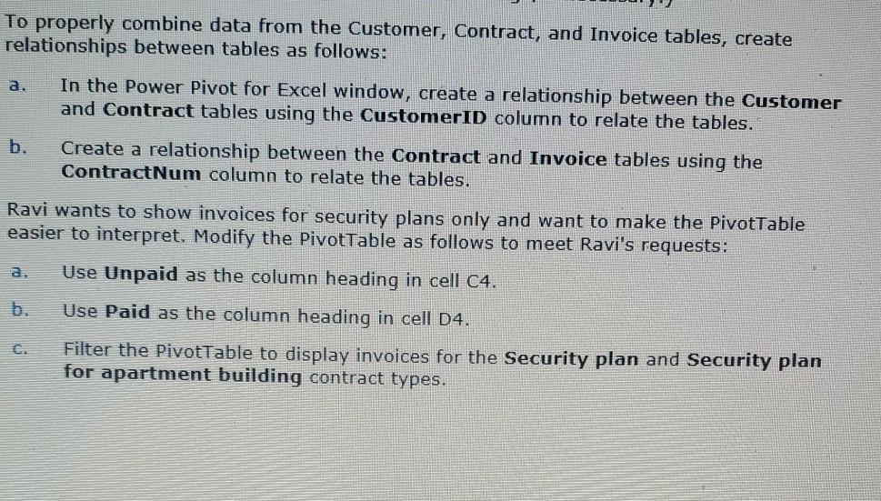 Solved To properly combine data from the Customer, Contract, | Chegg.com
