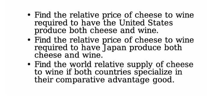 Solved - In the United States, producing one unit of cheese | Chegg.com