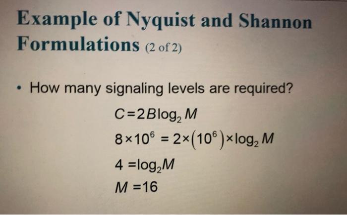 Solved 1. Shannon Capacity formula (assumption noise exists | Chegg.com