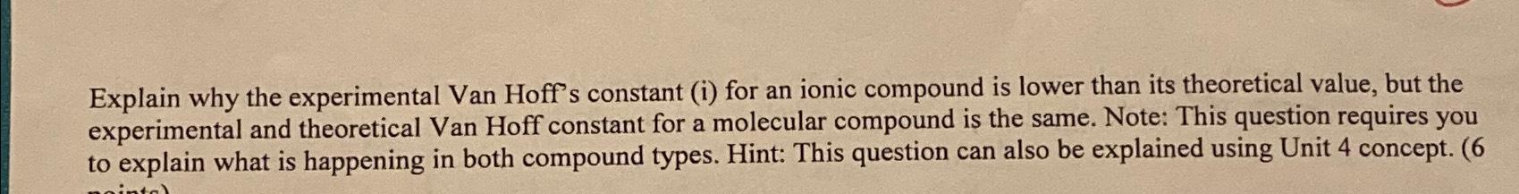 Solved Explain why the experimental Van Hoff's constant (i) | Chegg.com