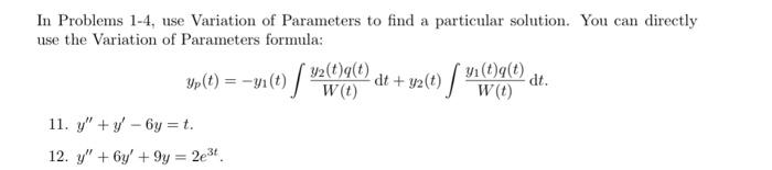 Solved In Problems 1-4, use Variation of Parameters to find | Chegg.com