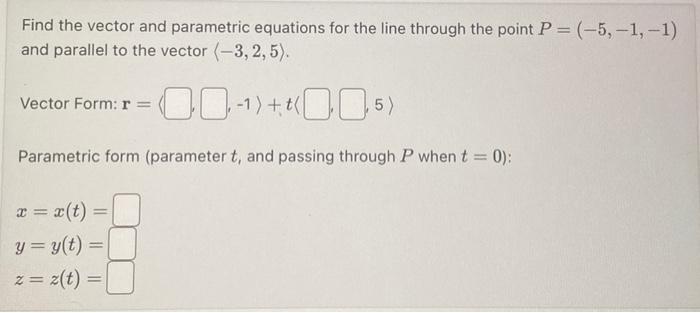 Solved Find the vector and parametric equations for the line | Chegg.com