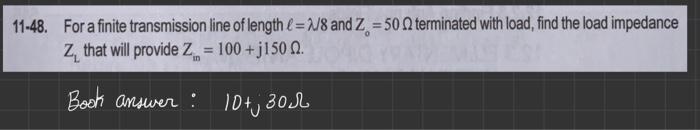 Solved 11-48. For a finite transmission line of length = 18 | Chegg.com