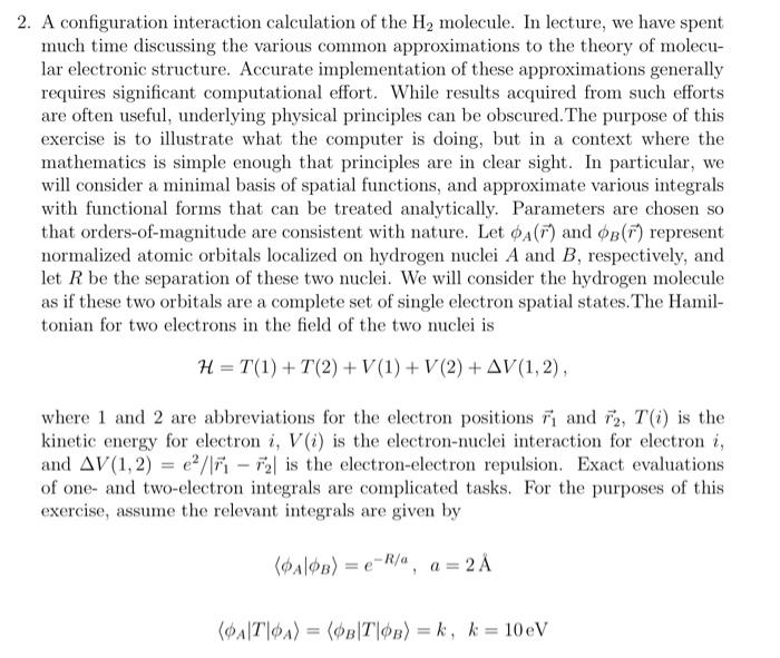 Solved 2. A configuration interaction calculation of the H2 | Chegg.com