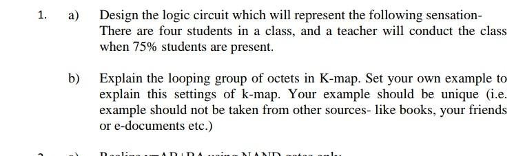 Solved 1. a) Design the logic circuit which will represent | Chegg.com