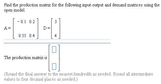 Solved Find the production matrix for the following | Chegg.com