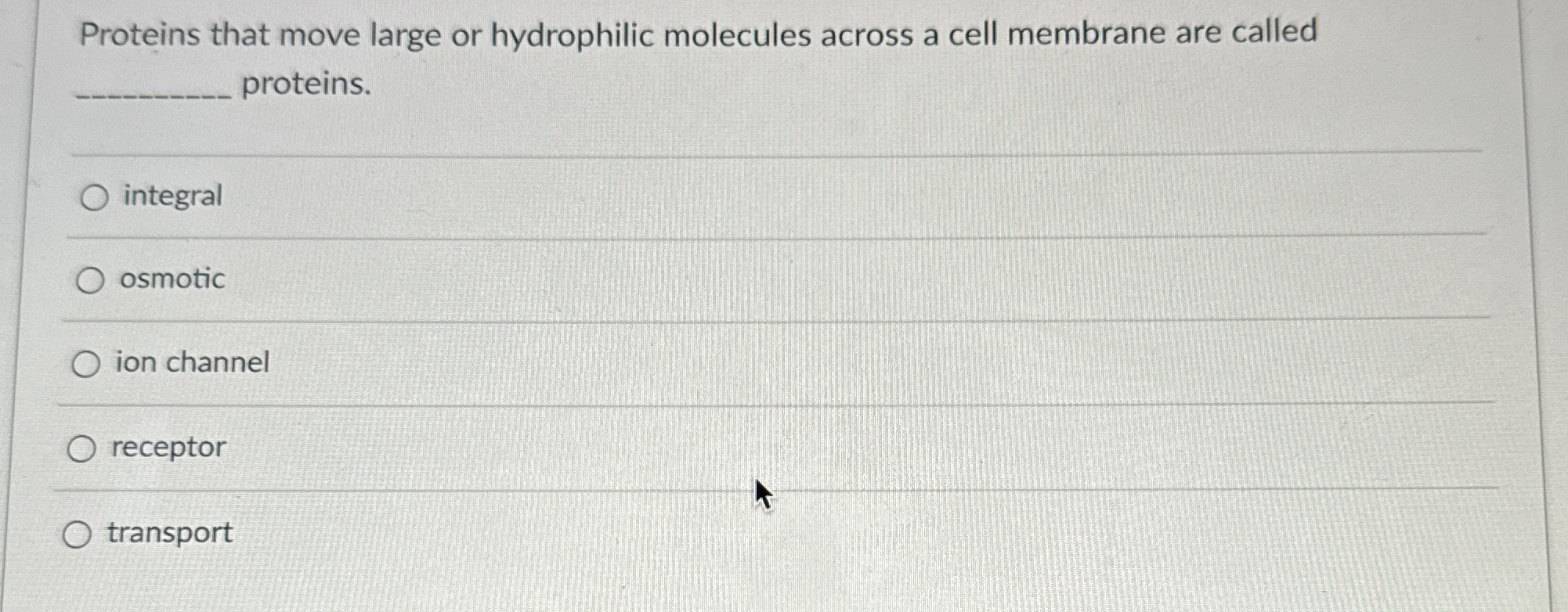 Solved Proteins that move large or hydrophilic molecules | Chegg.com