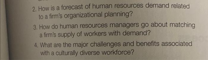 Solved 2. How is a forecast of human resources demand | Chegg.com