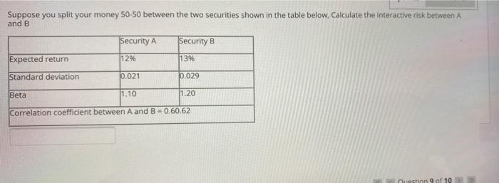 Solved Suppose you split your money 50-50 between the two | Chegg.com