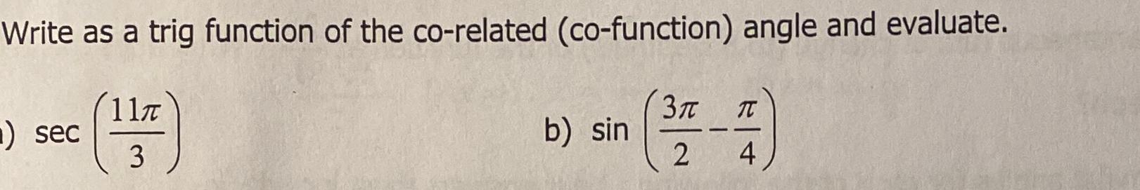 Solved Write as a trig function of the co-related | Chegg.com