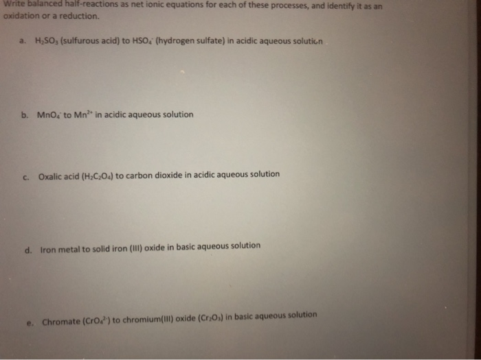 Solved Write balanced half-reactions as net ionic equations | Chegg.com