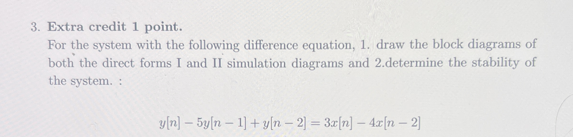 Solved For the system with the following difference | Chegg.com