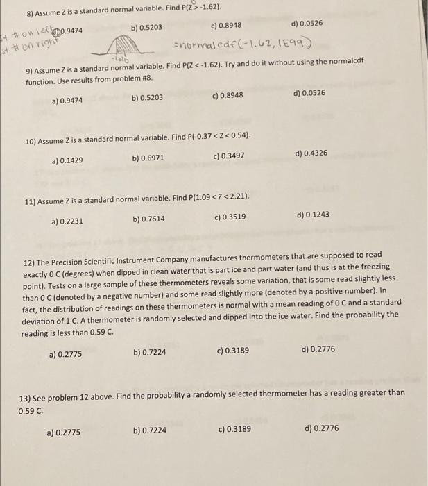 Solved 8) Assume Z is a standard normal variable. Find P(Z > | Chegg.com
