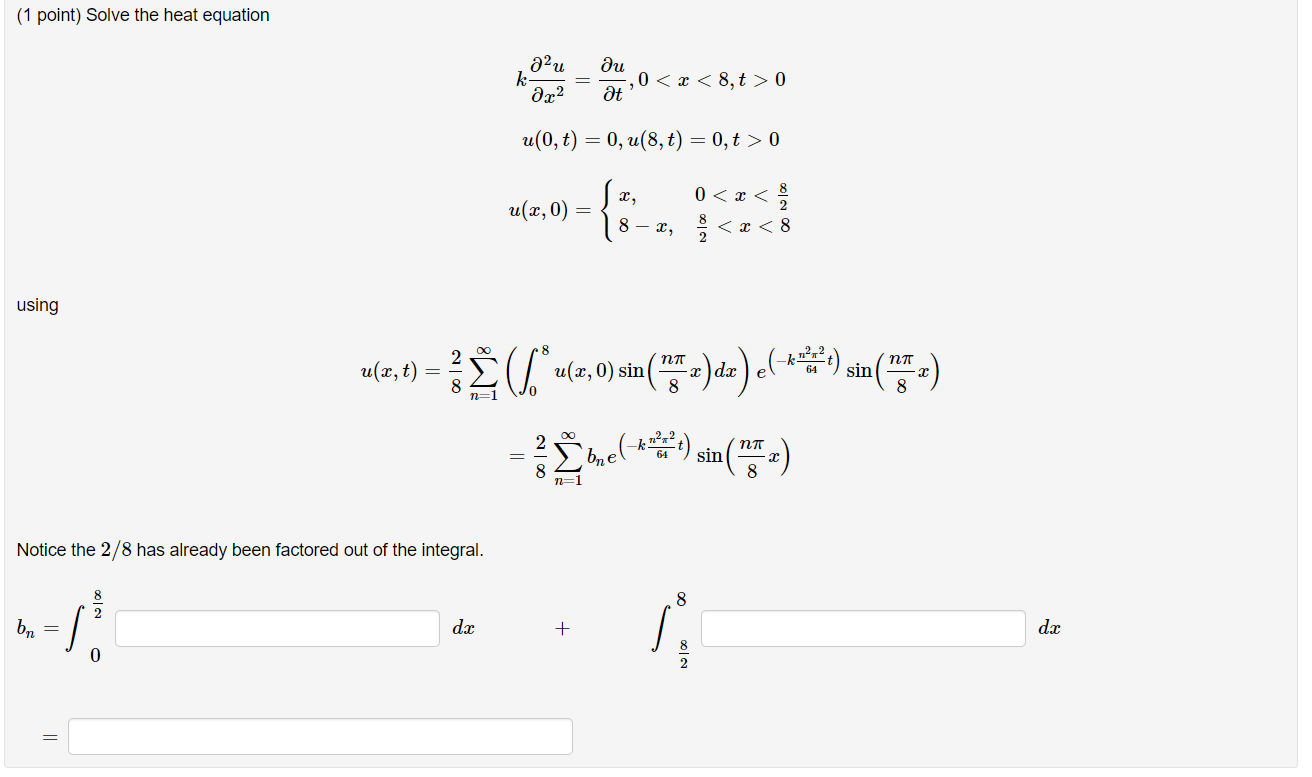 Solved (1 ﻿point) ﻿Solve the heat | Chegg.com