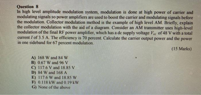 Question 8 In high level amplitude modulation system, | Chegg.com