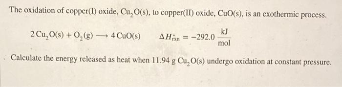 Solved The oxidation of copper(I) oxide, Cu2O(s), to | Chegg.com