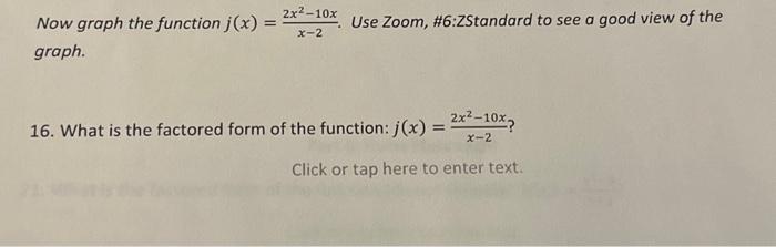 Solved Now graph the function j(x)=x−22x2−10x. Use Zoom, | Chegg.com