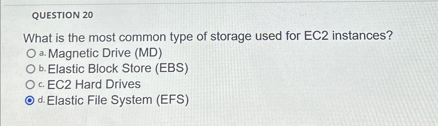 Solved QUESTION 20What is the most common type of storage | Chegg.com