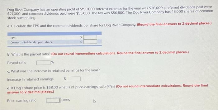Solved Dog River Company has an operating profit of | Chegg.com