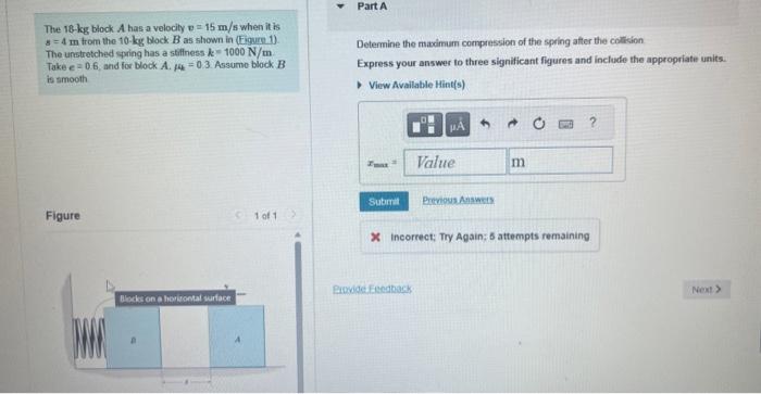 Solved The 18 kg block A has a velocity e=15 m/s when it is | Chegg.com