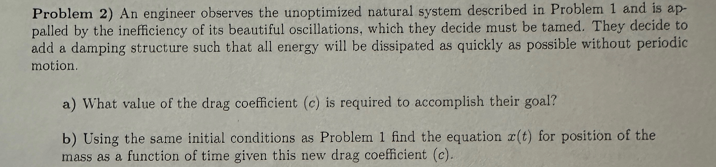 Solved Problem 2) ﻿An engineer observes the unoptimized | Chegg.com