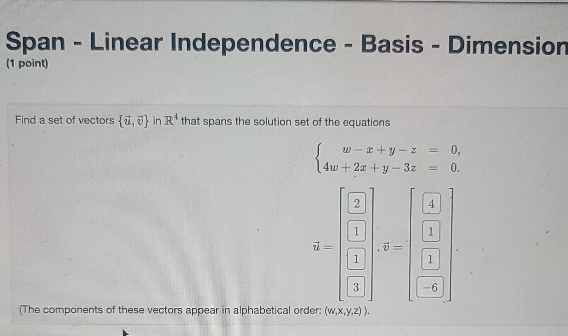 Solved Span - Linear Independence - Basis - Dimension (1 | Chegg.com