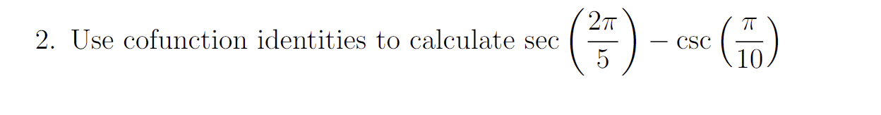 Solved Use cofunction identities to calculate sec | Chegg.com