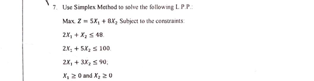 Solved Use Simplex Method to solve the following L.P.P.:Max. | Chegg.com