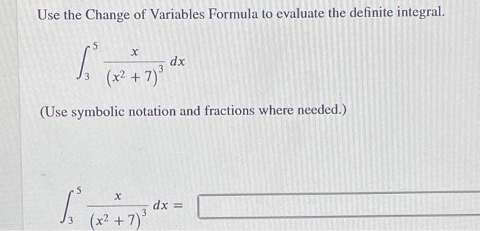 Solved Use the Change of Variables Formula to evaluate the | Chegg.com