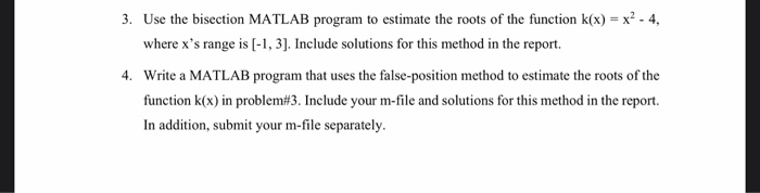 Solved 3. Use the bisection MATLAB program to estimate the | Chegg.com