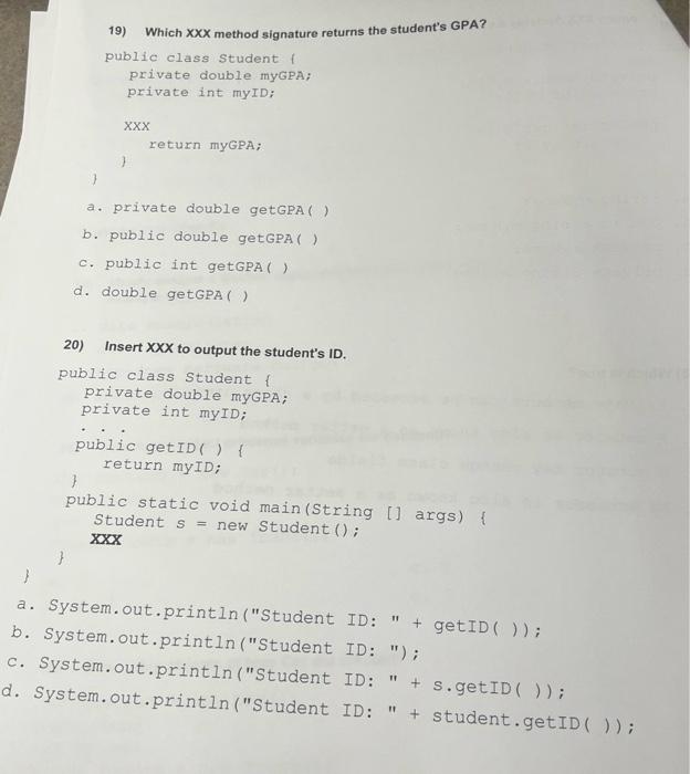Solved 19) Which X×X method signature returns the student's | Chegg.com