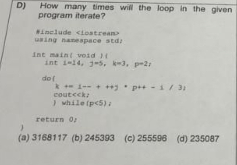 Solved D) ﻿How many times will the loop in the given program | Chegg.com