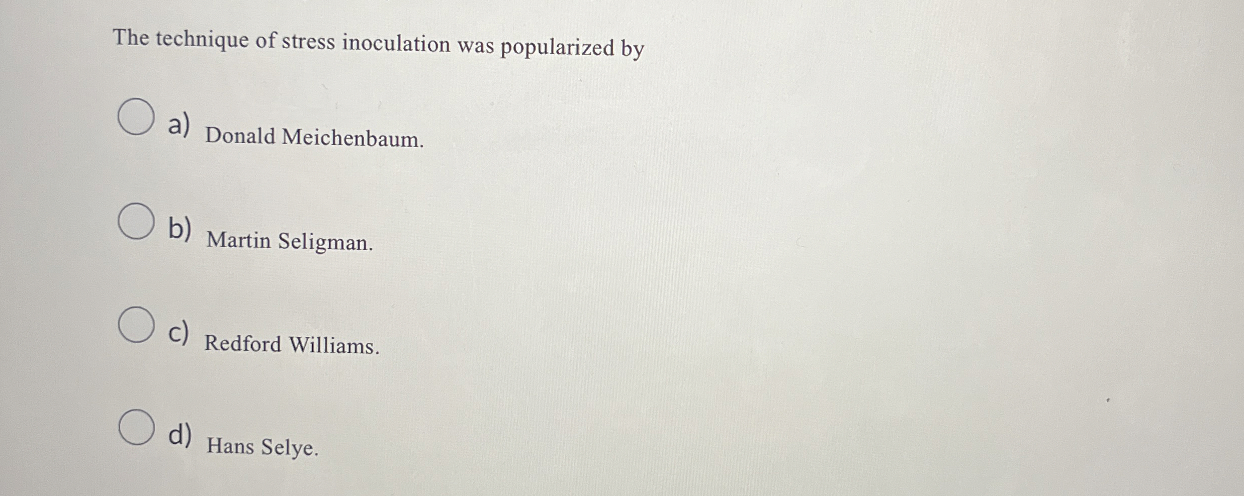 Solved The technique of stress inoculation was popularized | Chegg.com