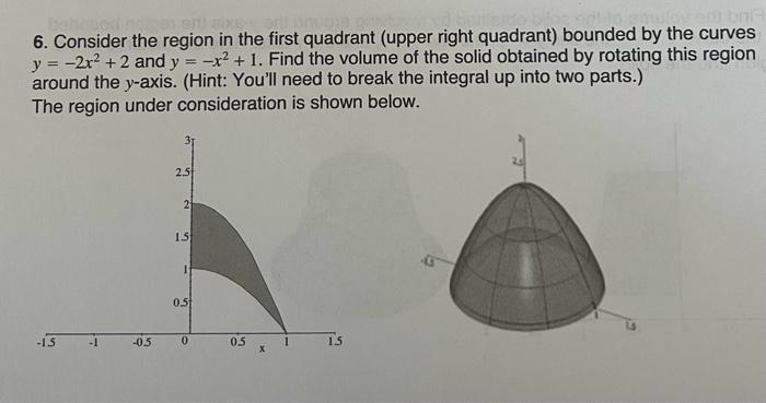 Solved 6. Consider the region in the first quadrant (upper | Chegg.com
