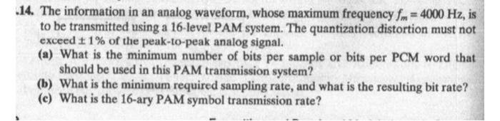 Solved .14. The information in an analog waveform, whose | Chegg.com