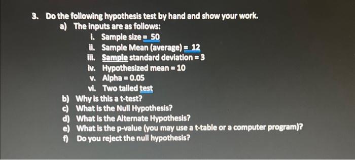 Solved 3. Do the following hypothesis test by hand and show | Chegg.com