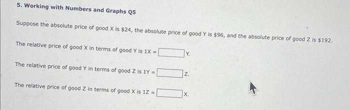Solved 5. Working with Numbers and Graphs Q5 Suppose the | Chegg.com