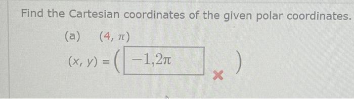 Find the Cartesian coordinates of the given polar | Chegg.com